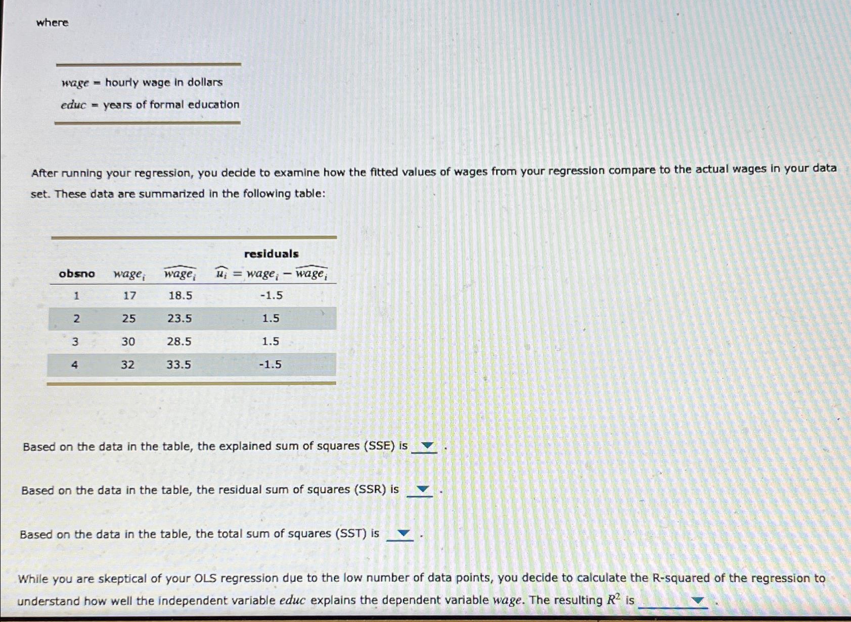 Solved where ﻿wage = ﻿hourly wage in ﻿dollars ﻿educ = | Chegg.com
