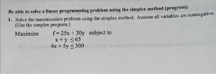 Solved Be able to solve a linear programming problem using | Chegg.com Solved Be able to solve a linear programming problem using | Chegg.com