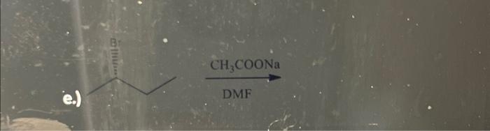 Solved DMF CH3COONa | Chegg.com
