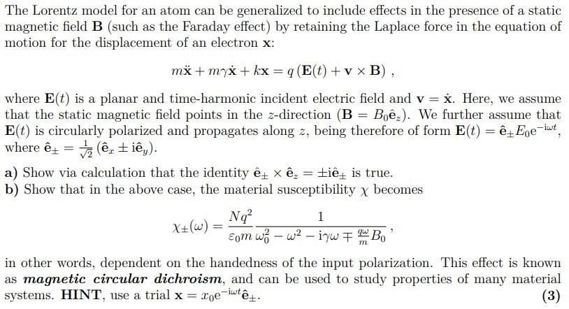 Solved The Lorentz model for an atom can be generalized to | Chegg.com