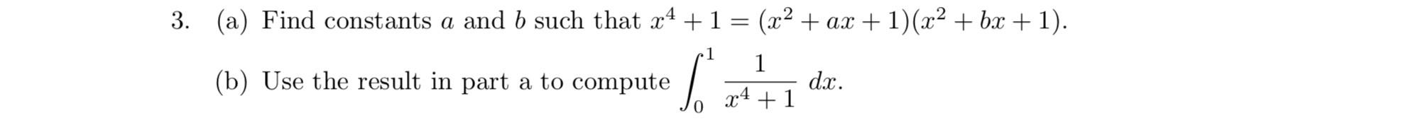 Solved (a) ﻿Find constants a and b ﻿such that | Chegg.com