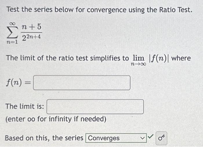 Solved Test the series below for convergence using the Ratio | Chegg.com