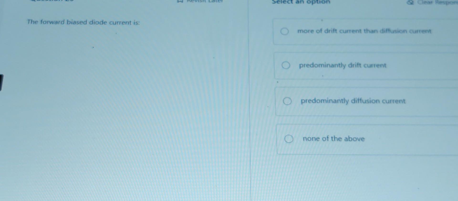 Solved The forward biased diode current is: more of drift | Chegg.com