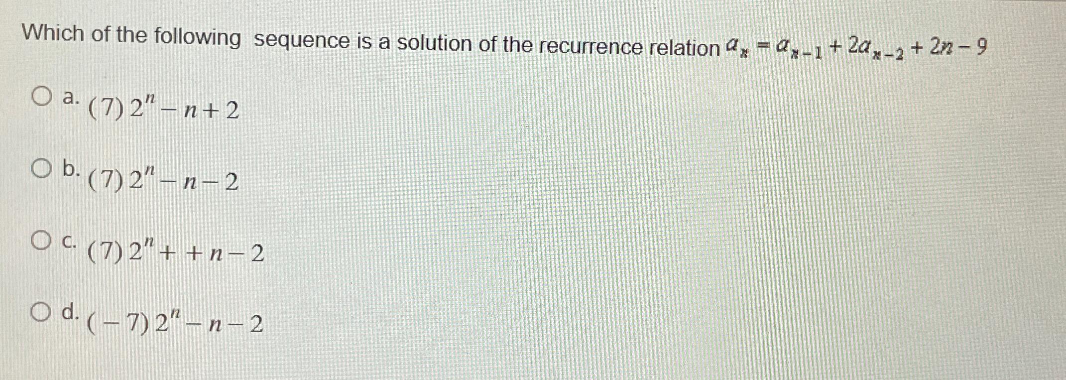 Solved Which of the following sequence is a solution of the | Chegg.com