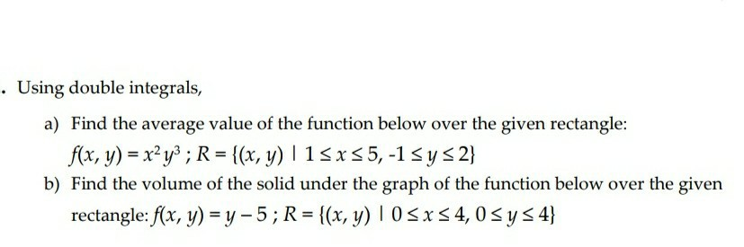 Solved · Using double integrals, a) Find the average value | Chegg.com