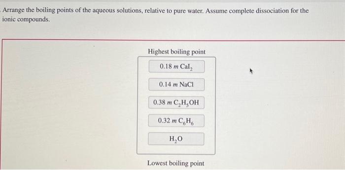 Solved Arrange the boiling points of the aqueous solutions, | Chegg.com