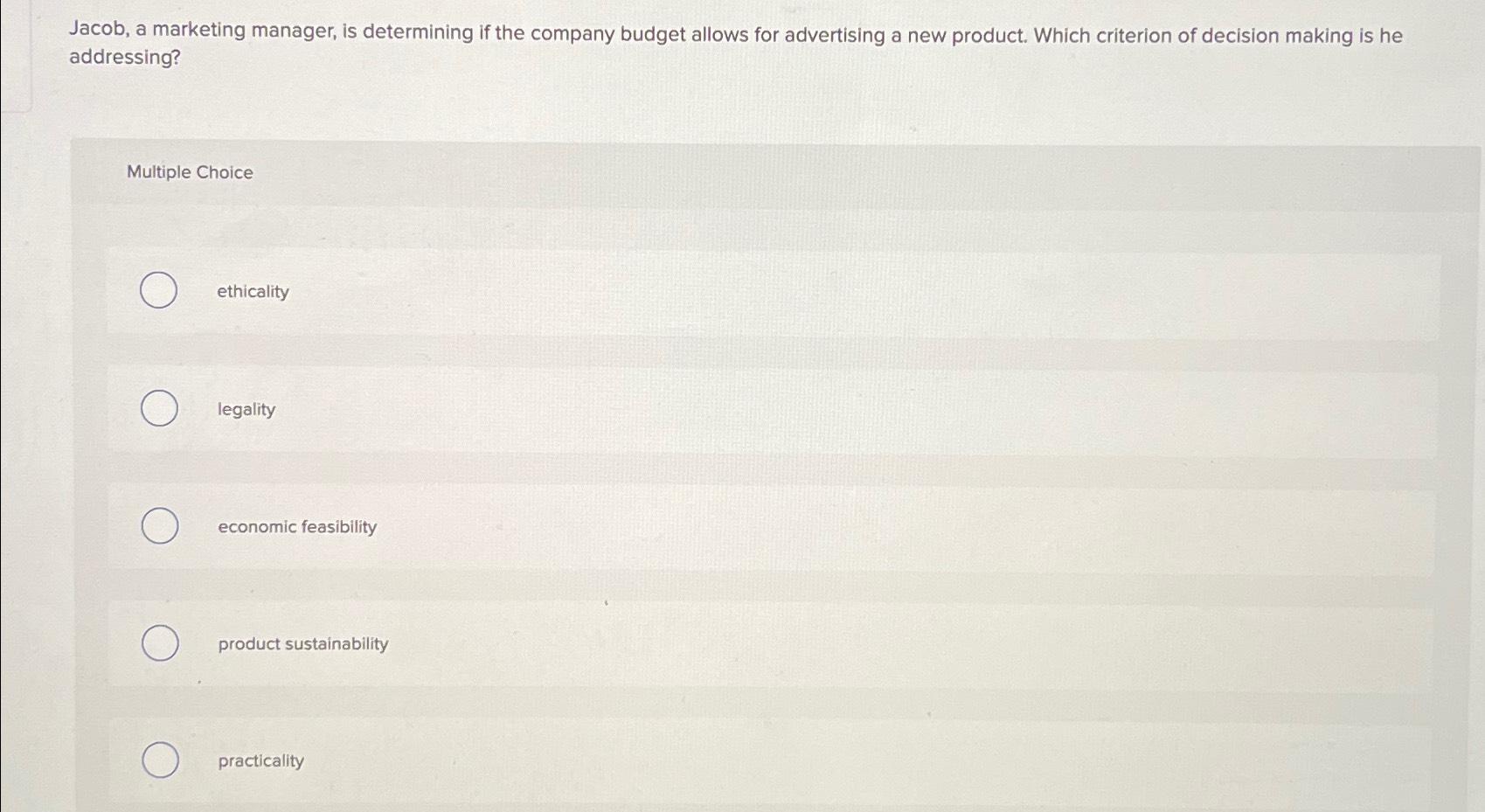 Solved Jacob, a marketing manager, is determining if the | Chegg.com