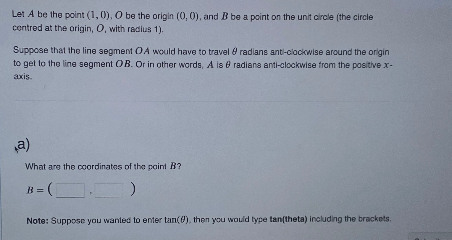 Solved Let A ﻿be the point (1,0),O ﻿be the origin (0,0), | Chegg.com