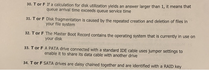 Solved 30. T or F If a calculation for disk utilization | Chegg.com