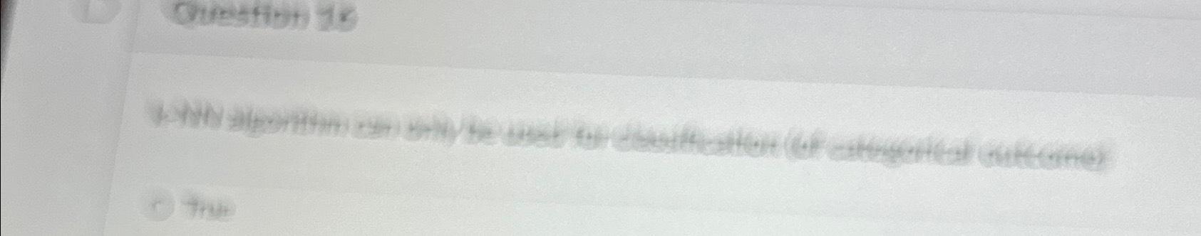 Solved K-NN algorithm can only be used for classification | Chegg.com