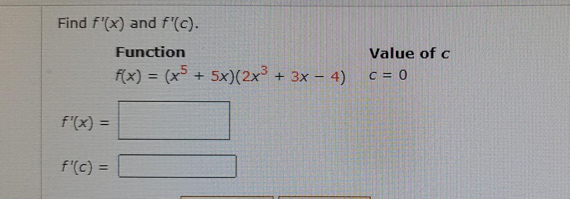 Solved Find f′(x) and f′(c) Function Value of c | Chegg.com