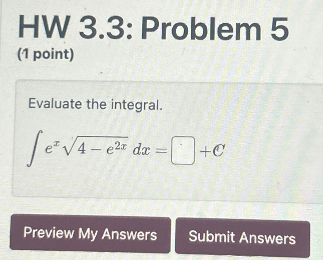 Solved HW 3.3: Problem 5(1 ﻿point)Evaluate the | Chegg.com