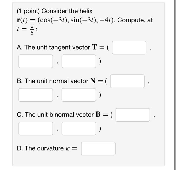 Solved (1 point) Consider the helix | Chegg.com