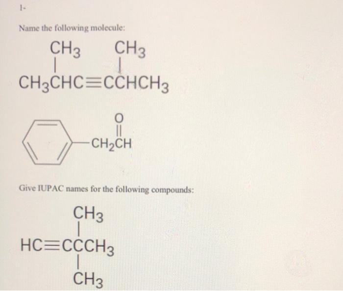 Solved Name the following molecule Give IUPAC names for the | Chegg.com
