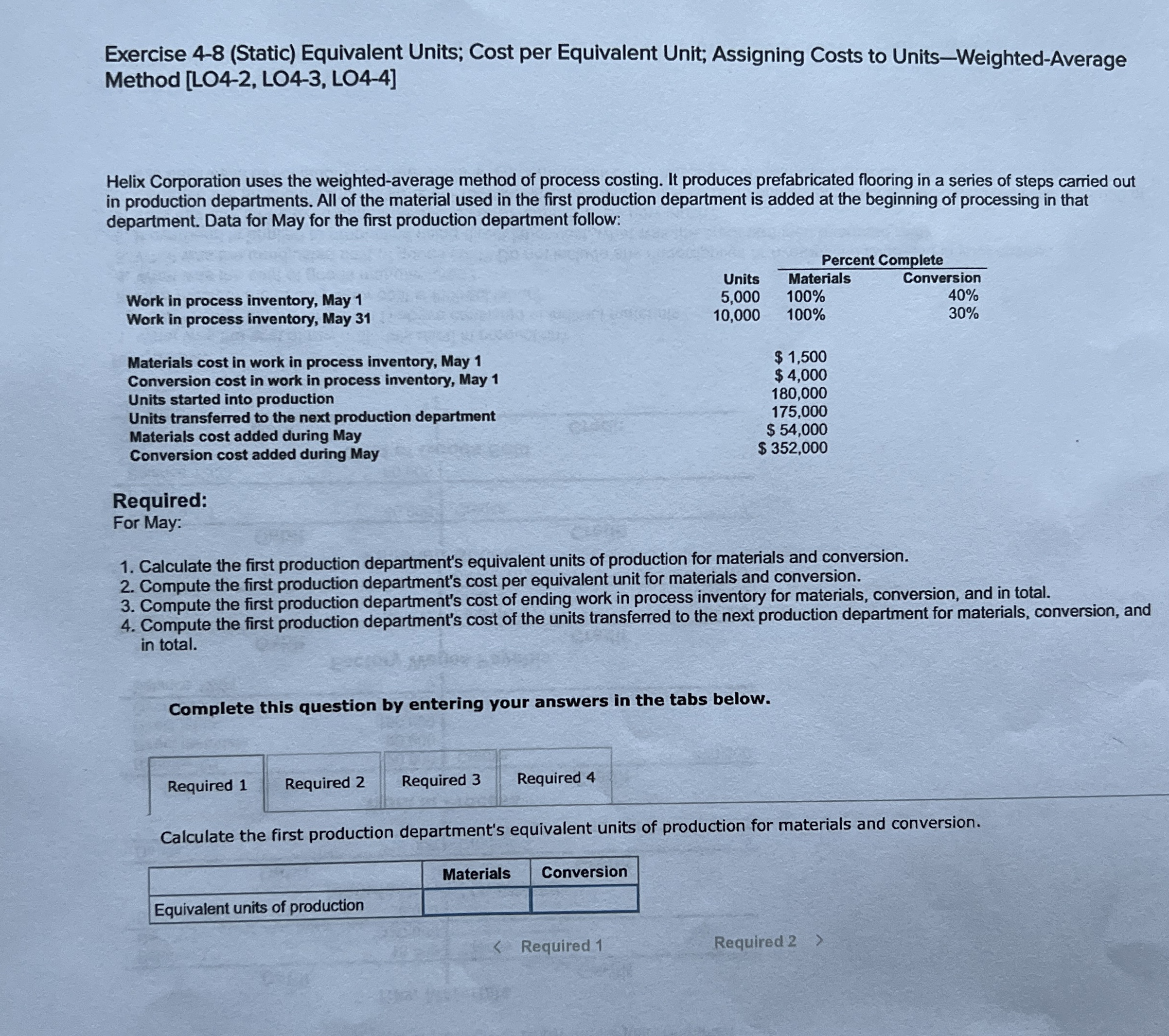 Solved Exercise 4-8 (Static) ﻿Equivalent Units; Cost per | Chegg.com