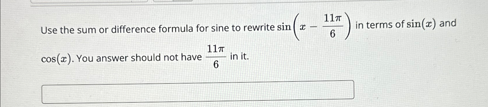 Solved Use the sum or difference formula for sine to rewrite | Chegg.com