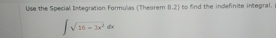 Solved Use the Special Integration Formulas (Theorem 8.2) | Chegg.com
