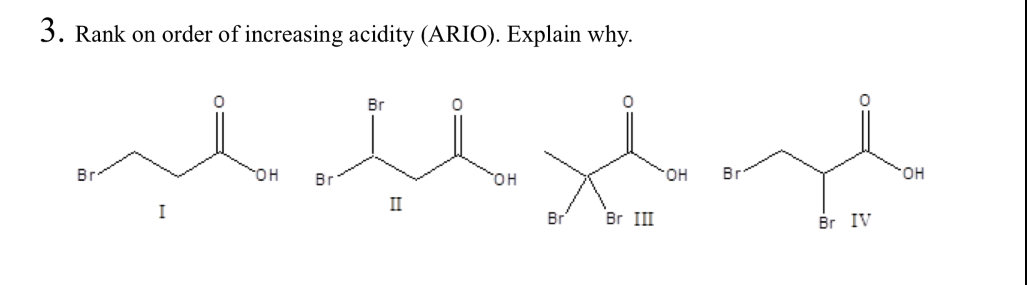 Solved Rank on order of increasing acidity (ARIO). ﻿Explain | Chegg.com