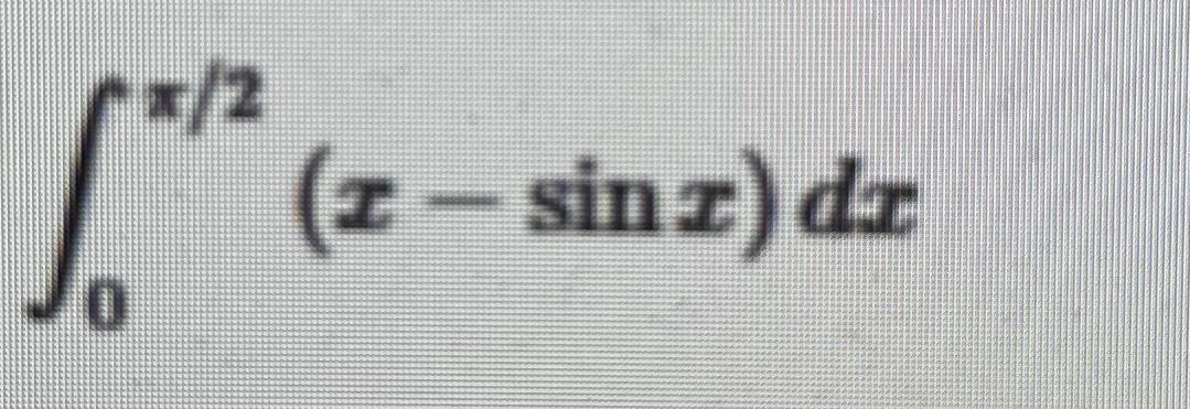 Solved ∫0π2(x-sinx)dx | Chegg.com