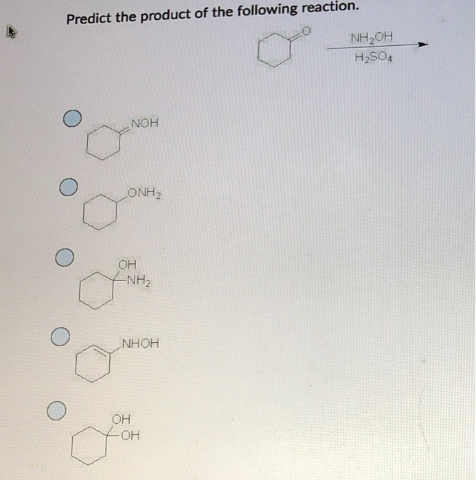 Solved Predict the product of the following reaction. NH-OH | Chegg.com