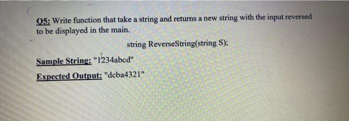 Solved Q5: Write function that take a string and returns a | Chegg.com