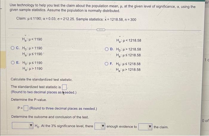 Solved Use technology to help you test the claim about the | Chegg.com