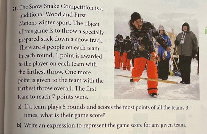 Solved 21. The Snow Snake Competition is a traditional | Chegg.com