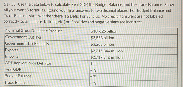 Solved 51.-53. Use the data below to calculate Real GDP, the | Chegg.com