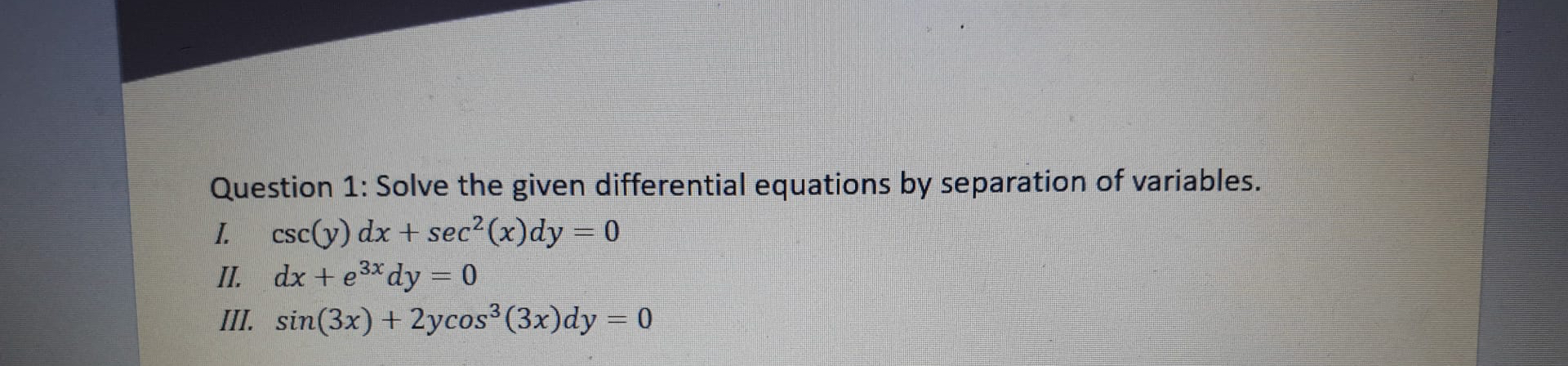 Solved Question 1: Solve the given differential equations by | Chegg.com