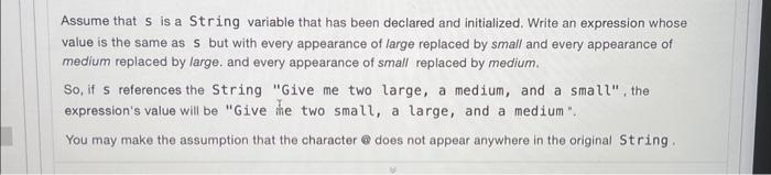 Solved Assume that s is a String variable that has been | Chegg.com