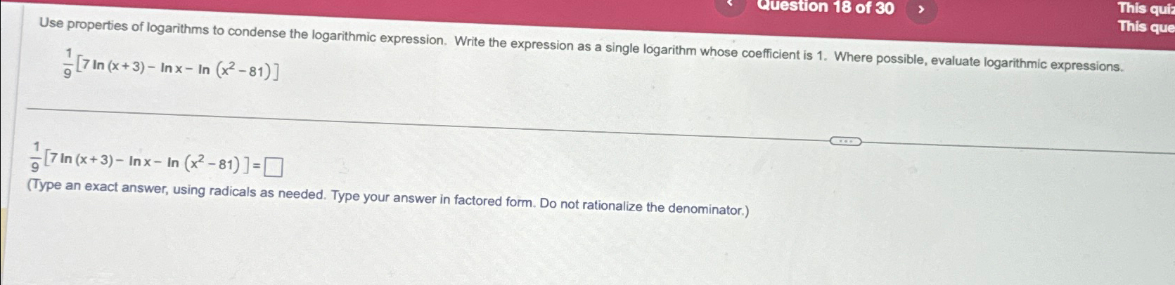 Solved Use properties of logarithms to condense the | Chegg.com