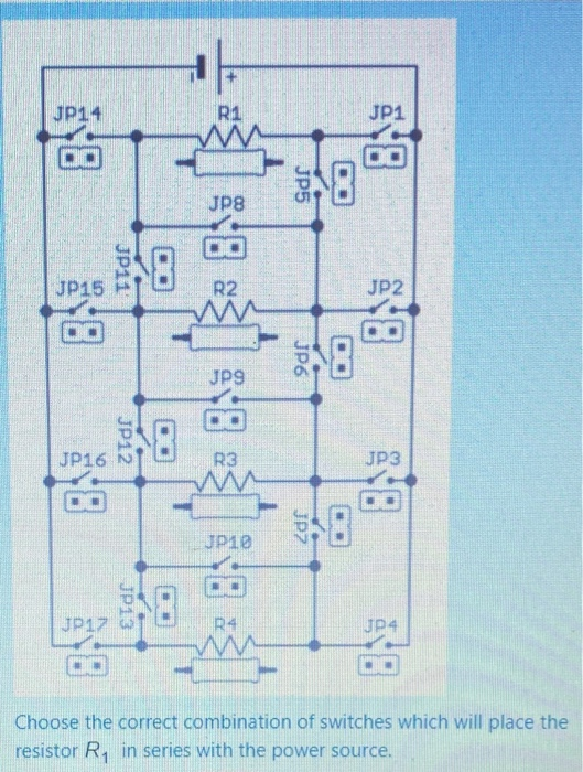 Solved JP14 JP1 R1 w 8 JP5 JP8 JP11 8 JP15 R2 JP2 On . 9dr | Chegg.com