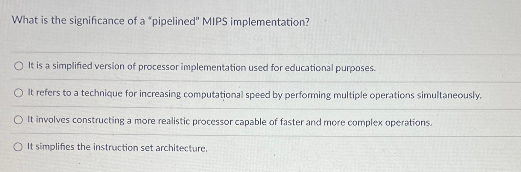 Solved What is the significance of a "pipelined" MIPS | Chegg.com