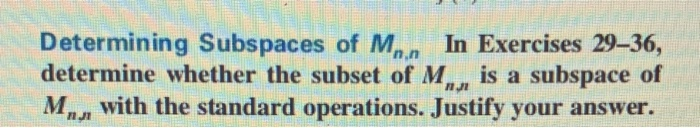 Solved Determining Subspaces of Mo., In Exercises 29–36, | Chegg.com