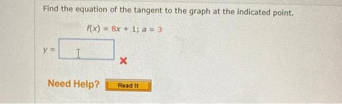 Solved Find the equation of the tangent to the graph at the | Chegg.com