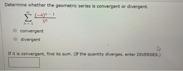 Solved Determine whether the geometric series is convergent | Chegg.com