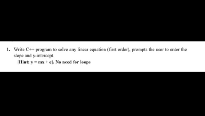 Solved 1 Write C Program To Solve Any Linear Equation 9433