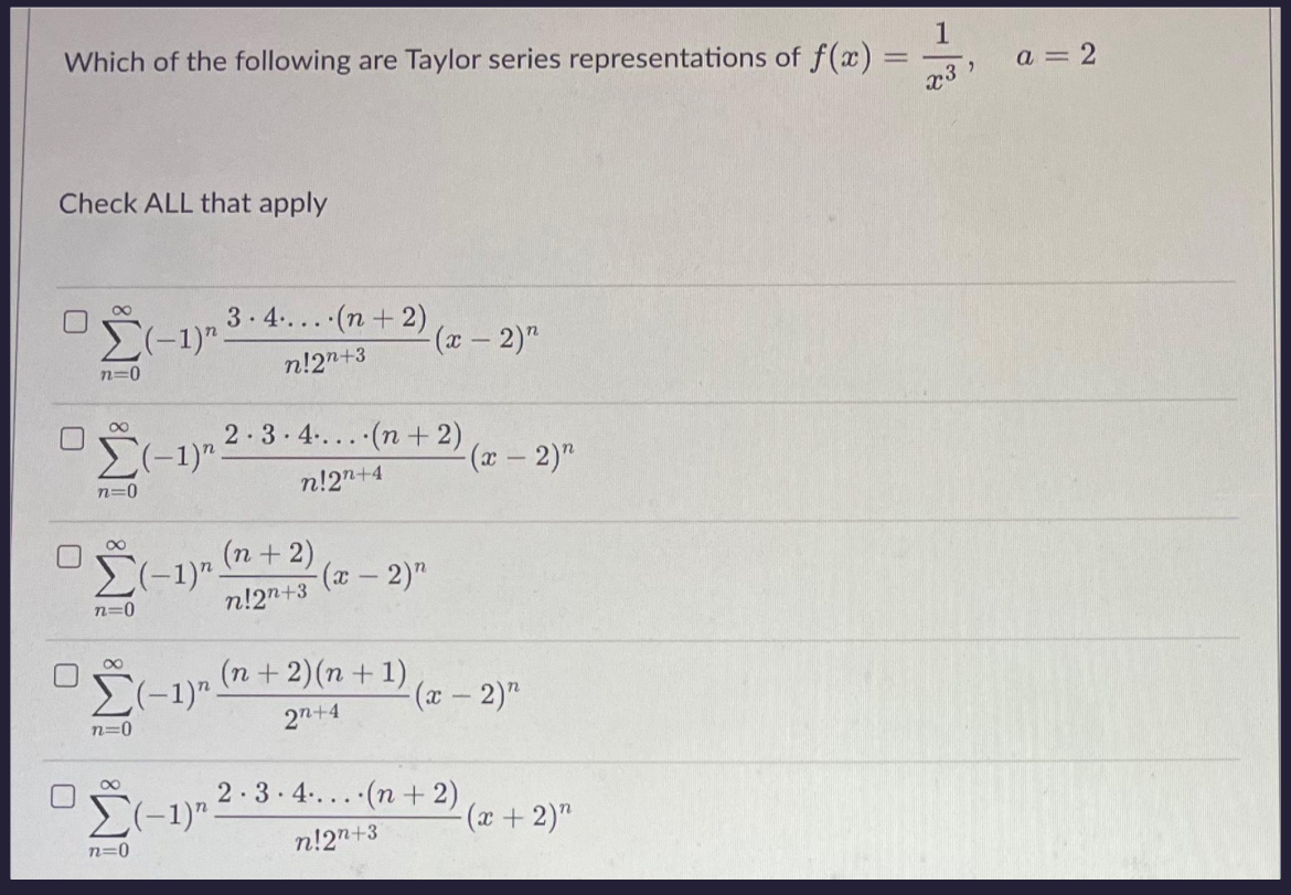 Solved Which of the following are Taylor series | Chegg.com