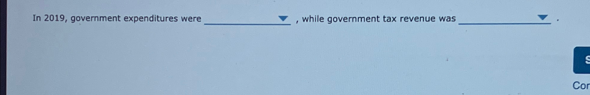 Solved In 2019, ﻿government expenditures were , ﻿while | Chegg.com