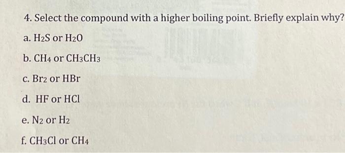 Solved 4. Select the compound with a higher boiling point. | Chegg.com