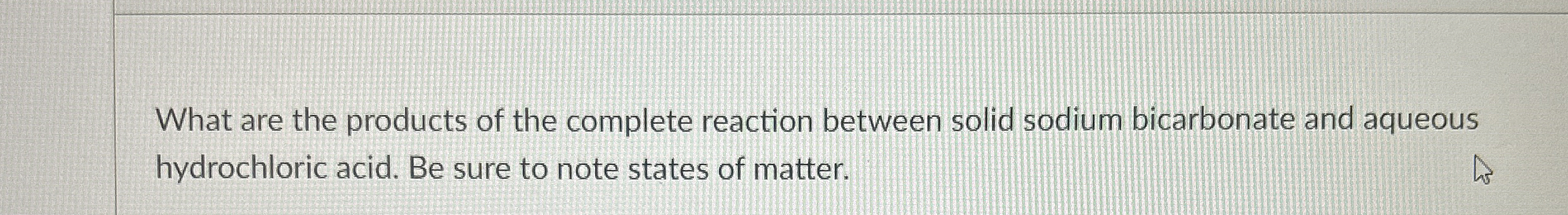 Solved What are the products of the complete reaction | Chegg.com