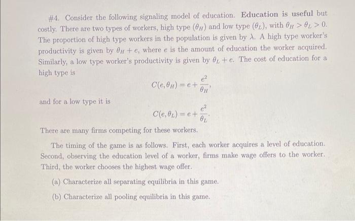 Solved \#4. Consider the following signaling model of | Chegg.com