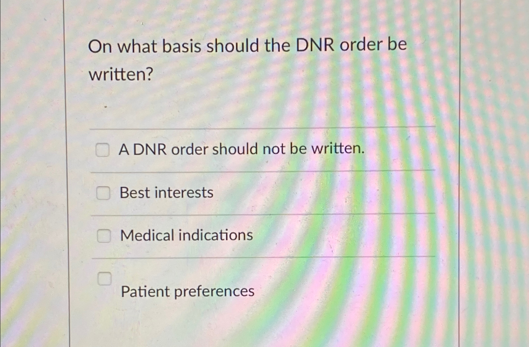 Solved On what basis should the DNR order be written?A DNR | Chegg.com