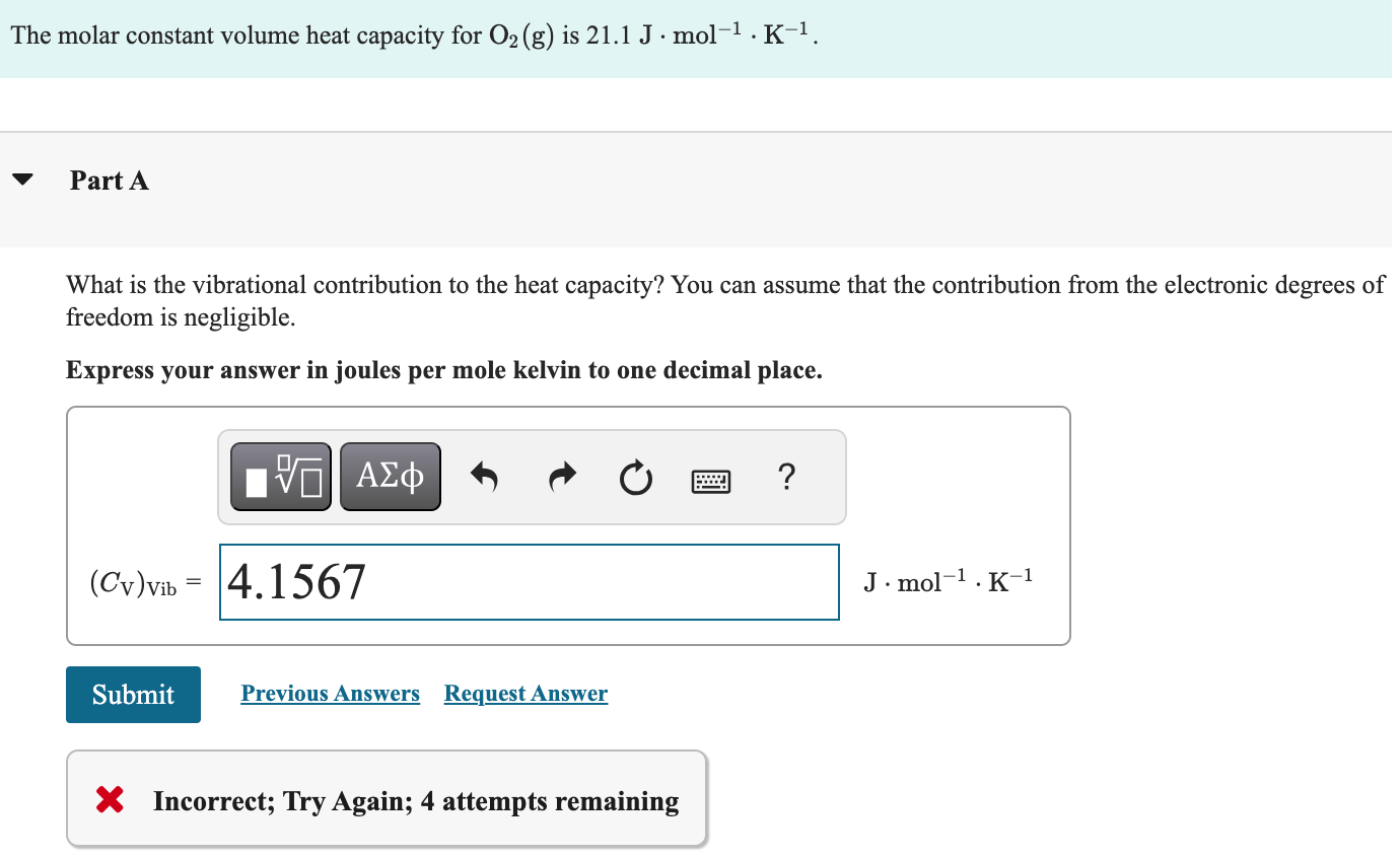 The molar constant volume heat capacity for O2(g) ﻿is | Chegg.com