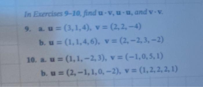 Solved In Exercises 9-10, find u⋅v,u⋅u, and v⋅v. 9. a. | Chegg.com