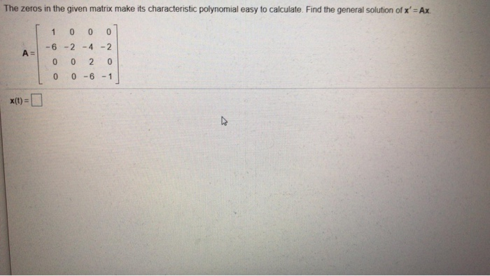 Solved The zeros in the given matrix make its characteristic | Chegg.com