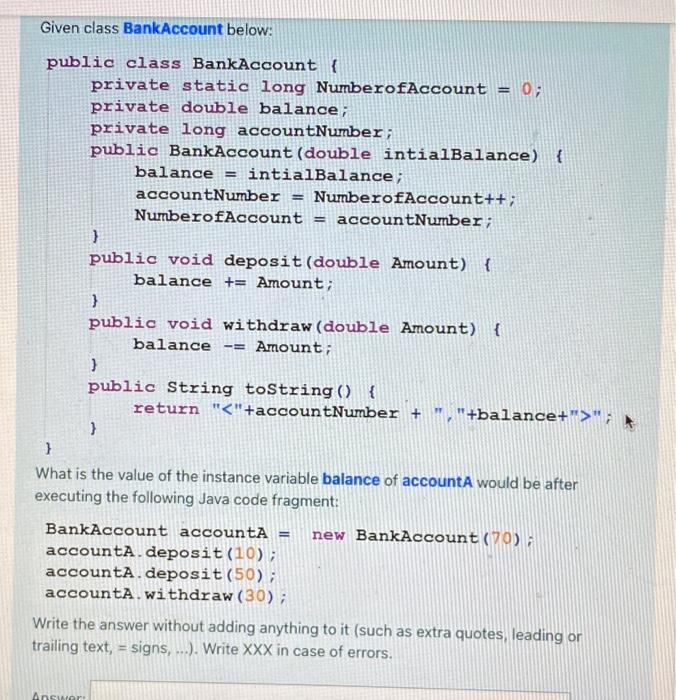 Solved Given class BankAccount below: public class | Chegg.com
