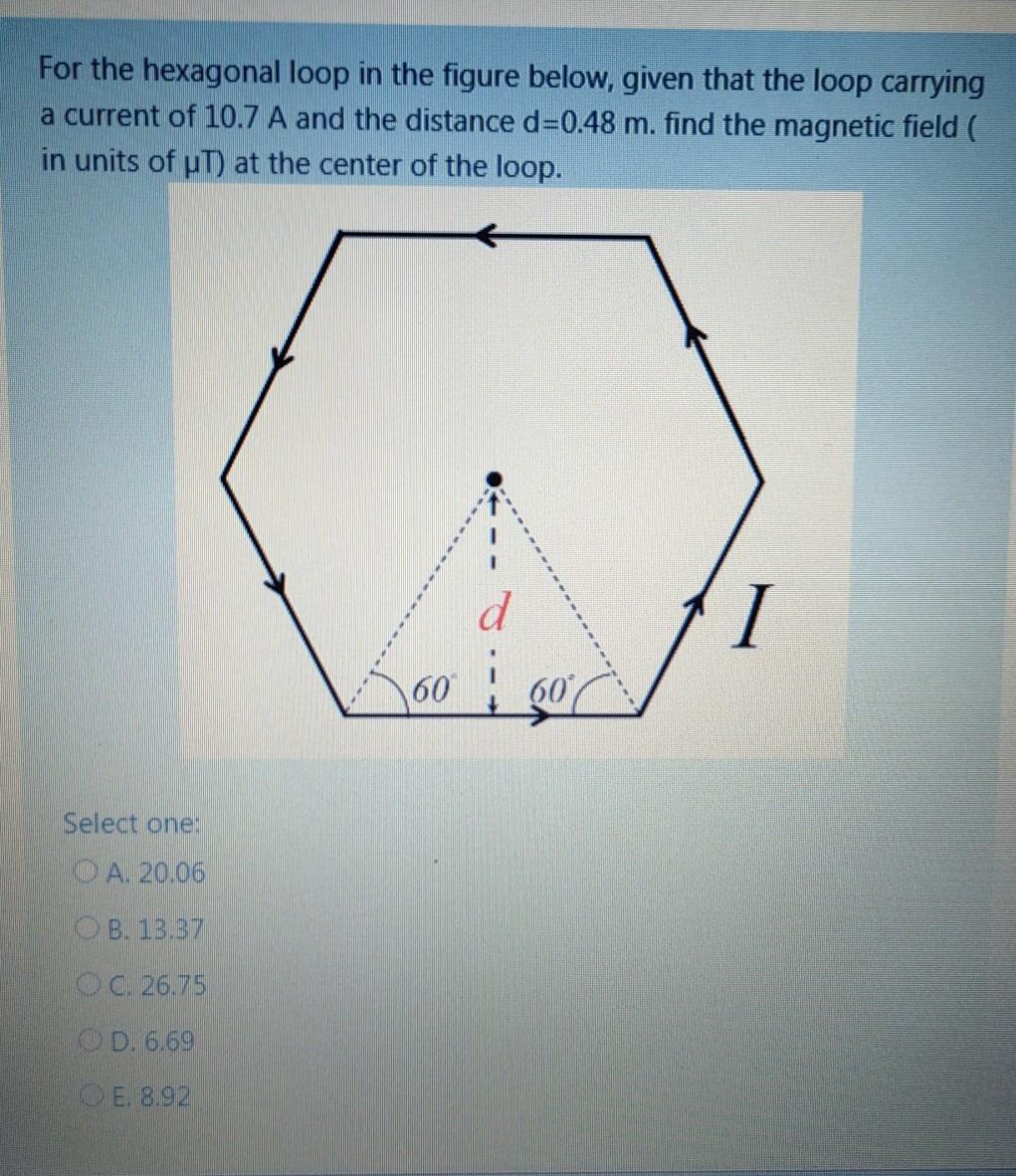 Solved For the hexagonal loop in the figure below, given | Chegg.com