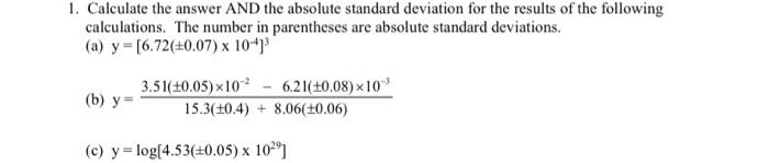 Solved 1. Calculate the answer AND the absolute standard | Chegg.com