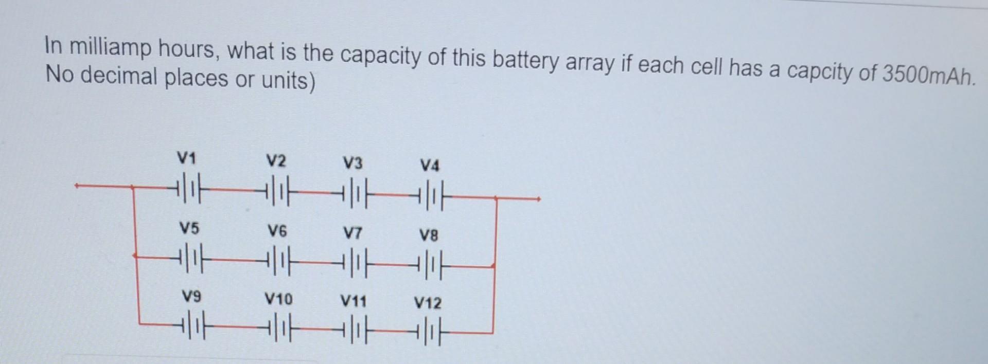 Solved In milliamp hours, what is the capacity of this | Chegg.com